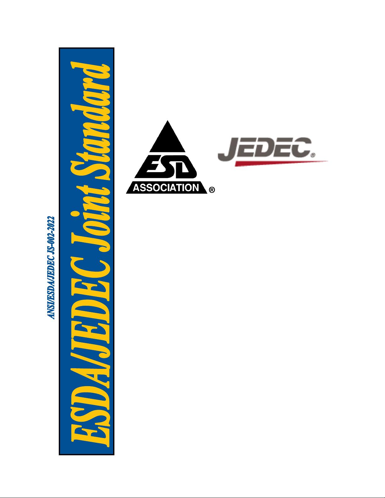 ANSI/JEDECJS-002-2022静电放电敏感度测试-带电设备模型(CDM)-设备级别-完整英文电子版（62页）_JEDECJS ...